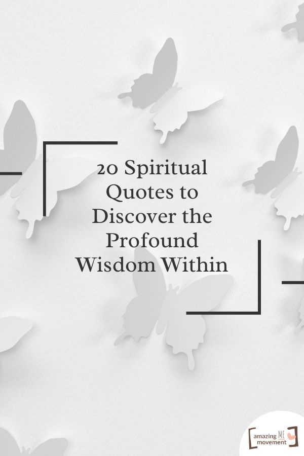 20 Spirituality Quotes to Discover the Profound Wisdom Within ⋆
