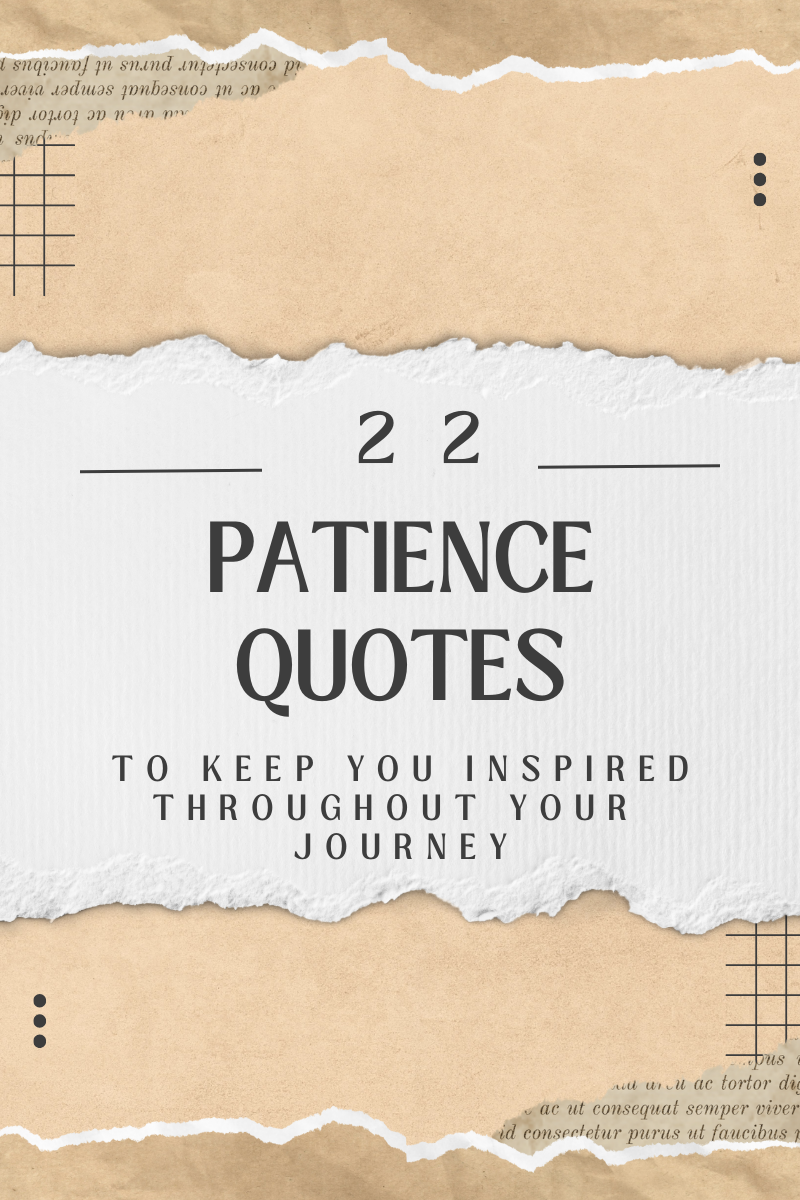 23 Patience Quotes for Resilience in a Fast-Paced World ⋆