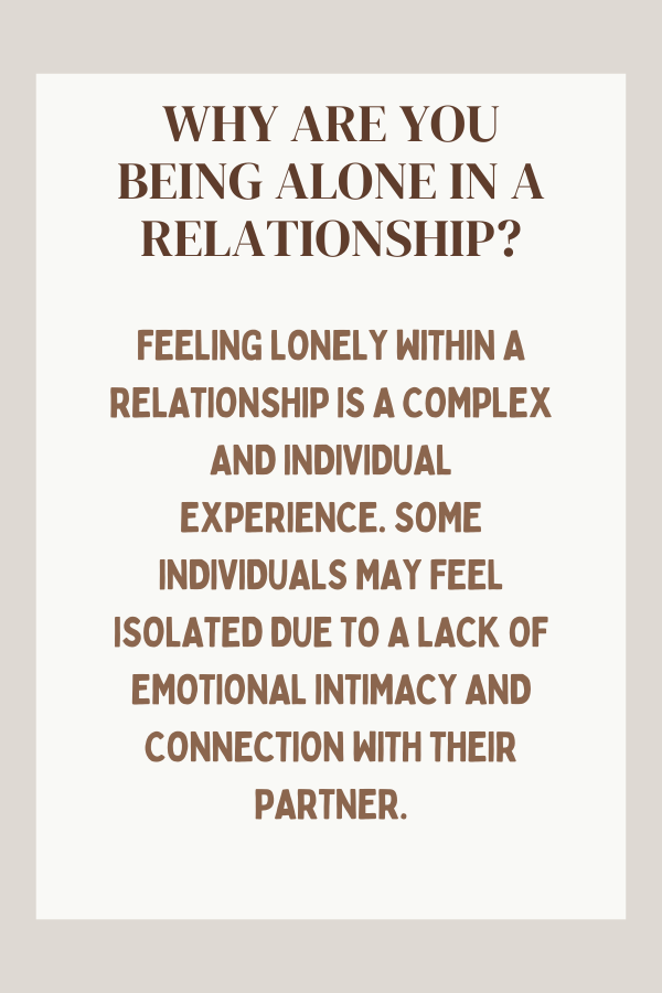 Being Alone In A Relationship: Why Are You Lonely? ⋆