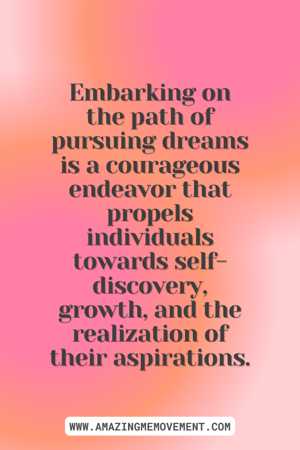 20 Quotes For Igniting Passion And Pursuing Dreams ⋆