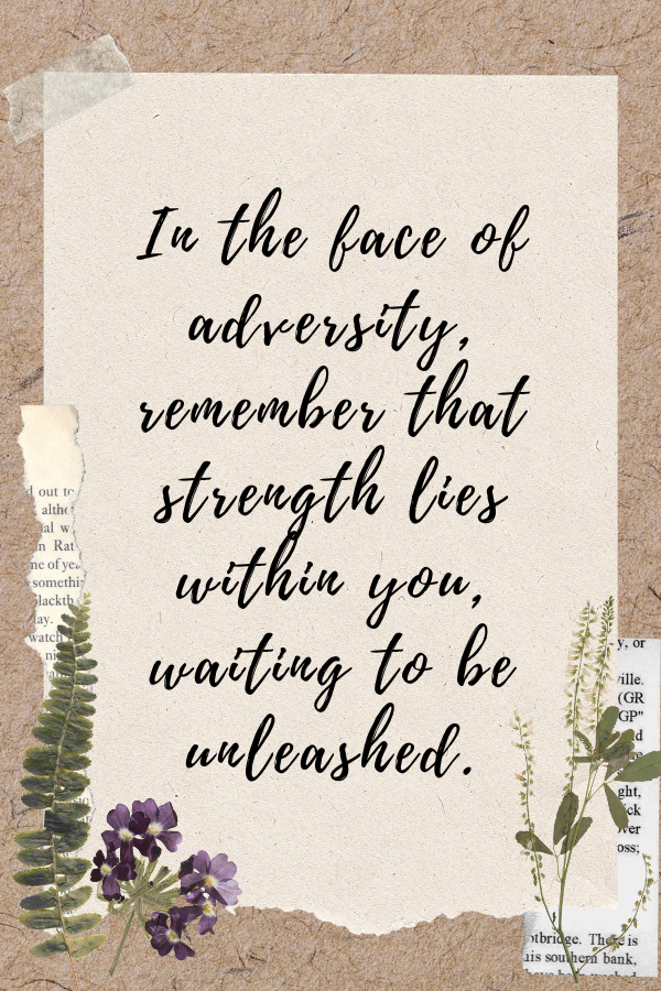 20 Strength Quotes For Triumphing Challenges With A Smile ⋆