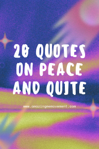 20 Quotes On Peace And Quite: Your Road Towards Serenity ⋆