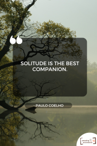 20 Quotes On Solitude: The Beauty Of Being On Your Own ⋆