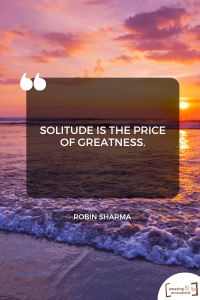 20 Quotes On Solitude: The Beauty Of Being On Your Own ⋆