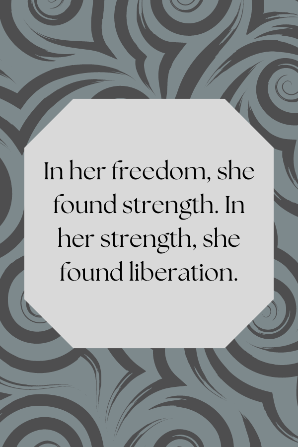 20 Quotes On Women Freedom: Breaking Free From The Stigma ⋆